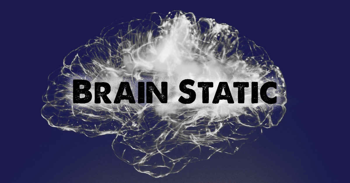 Brain Static | Frank Deardurff